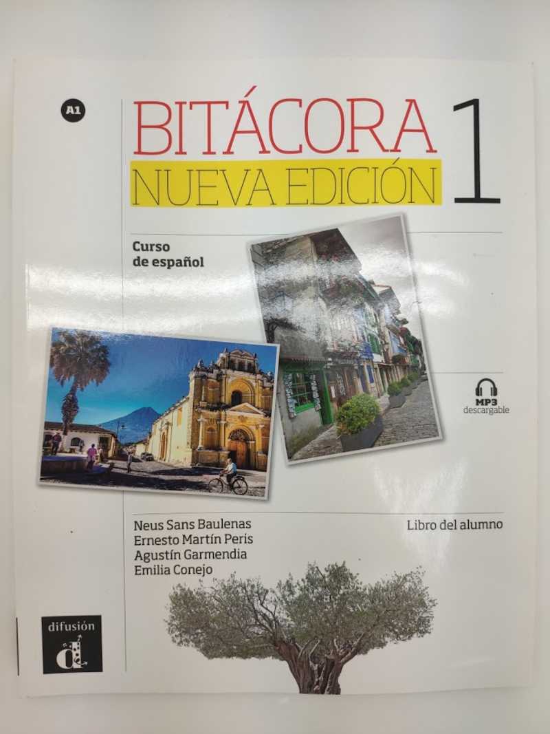 Книга: Bitacora 1. Nueva Edicion Curso de Espanol. Libro Del Alumno. A1 ...